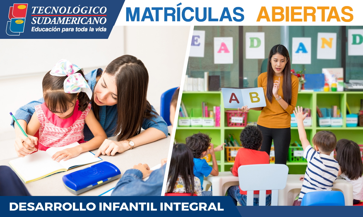 Desarrollo Infantil Integral - Tecnológico Sudamericano Desarrollo Infantil Integral - Tecnológico Sudamericano
